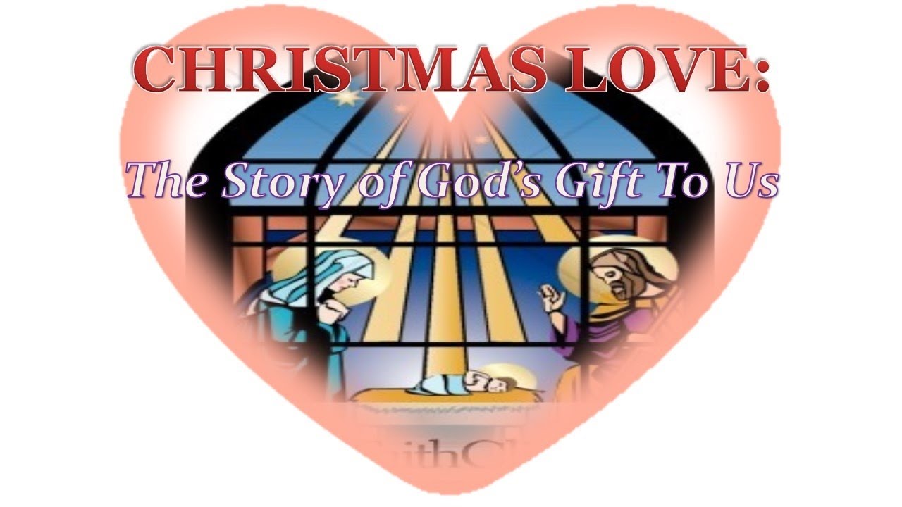 Day 207 – Christmas Love: The Story of God’s Gift to Us #1 - Wisdom-Trek