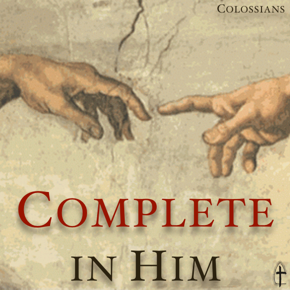 Day 284 – Principles of Spiritual Growth – Complete in Him #1 - Wisdom ...