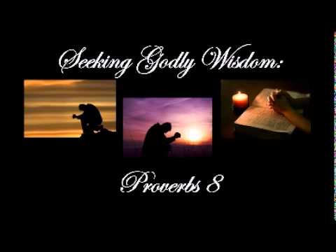 Day 601 – Sharing God’s Wisdom – Proverbs 8 - Wisdom-Trek