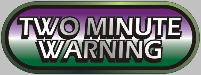 Day 613 – Two Minute Warning – Conclusion (2) - Wisdom-Trek