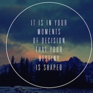 Day 699 – Your Decisions Determine Your Destiny – Mindshift Monday ...