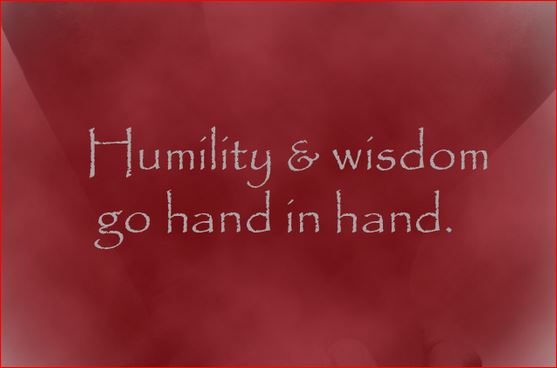 Day 712 – Wisdom Starts With Humility – Wisdom Unplugged - Wisdom-Trek