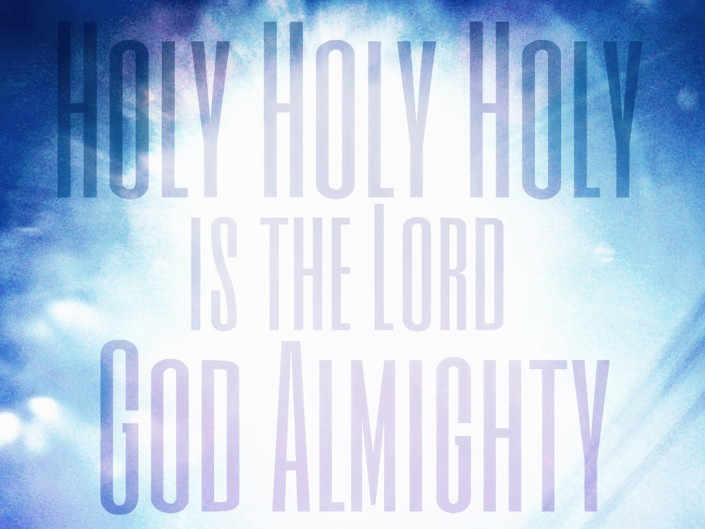 Day 774 – God Is Holy – Meditation Monday - Wisdom-Trek