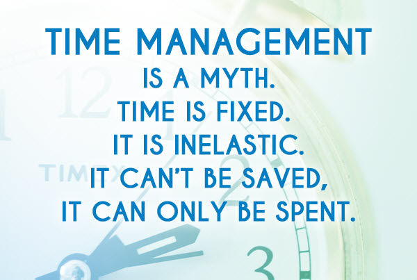 Day 803 – Time Management Is a Myth – Ask Gramps - Wisdom-Trek