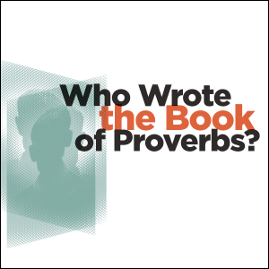 Day 931 – Who Wrote the Book of Proverbs? – Wisdom Wednesday - Wisdom ...