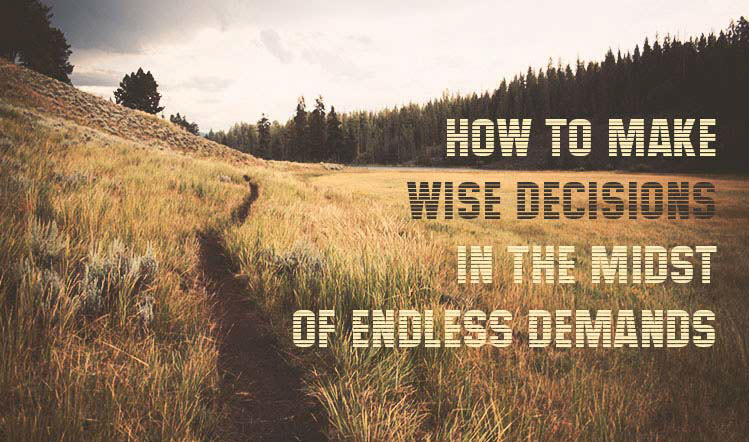 Day 1083 – How to Make Wise Choices (2) – Ask Gramps - Wisdom-Trek