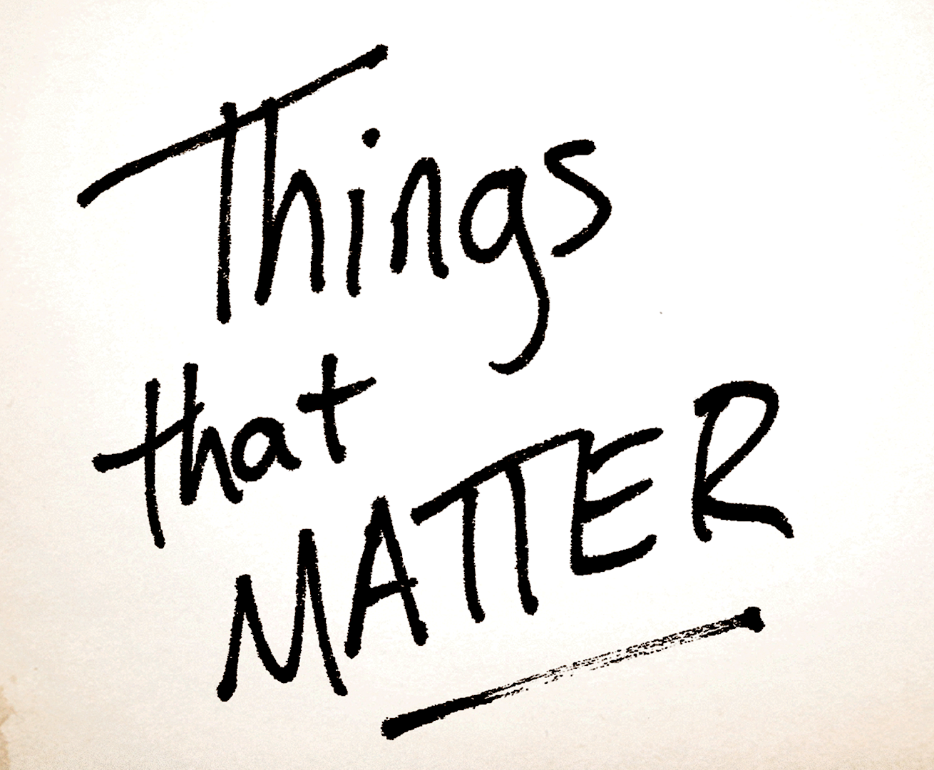 Day 1552 – Things That Matter – Daily Wisdom - Wisdom-Trek