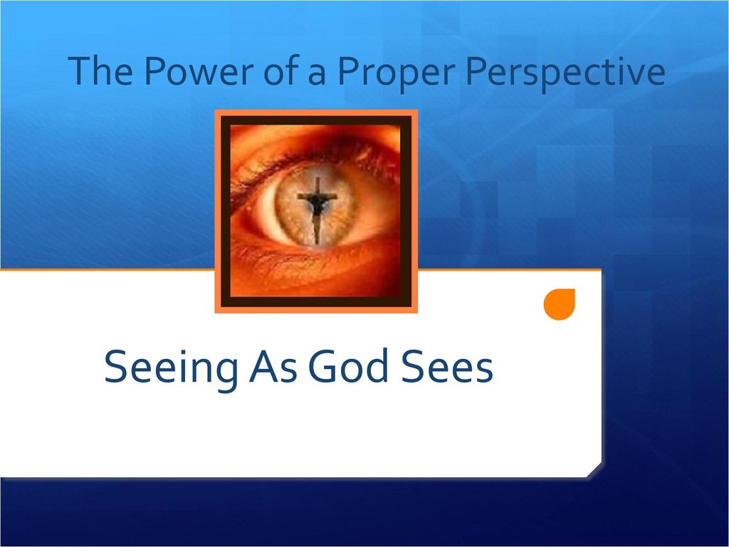 Day 1830 – A Proper Perspective – Daily Wisdom - Wisdom-Trek