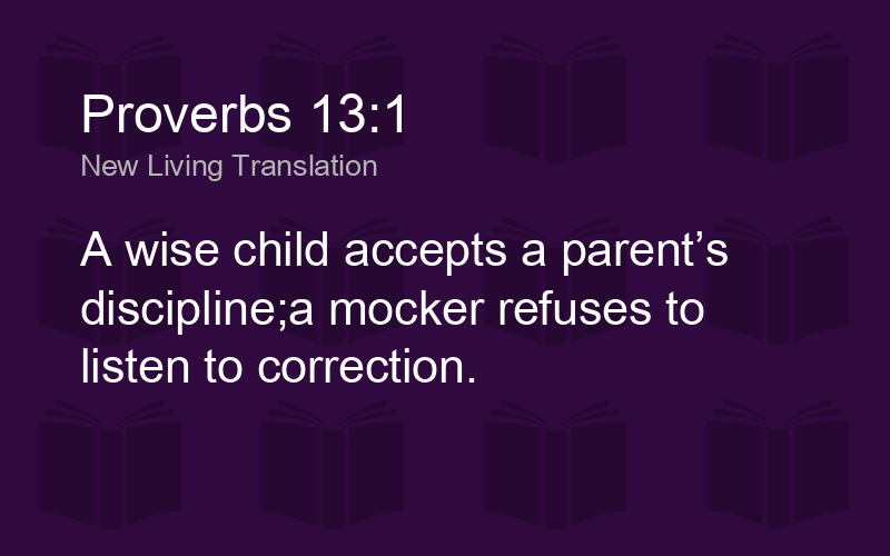 Day 2053 – The Book of Proverbs – Chapter 13 – Daily Wisdom - Wisdom-Trek