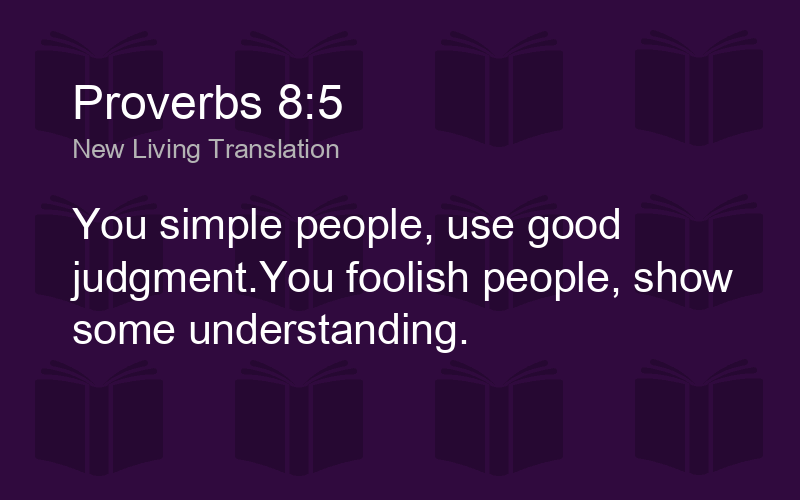 Day 2079 – The Book of Proverbs – Chapter 8 – Daily Wisdom - Wisdom-Trek