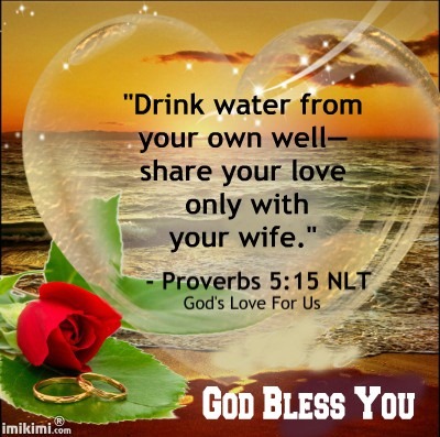 Day 2185 – Wisdom Nuggets – Proverbs 5:15-23 – Daily Wisdom - Wisdom-Trek