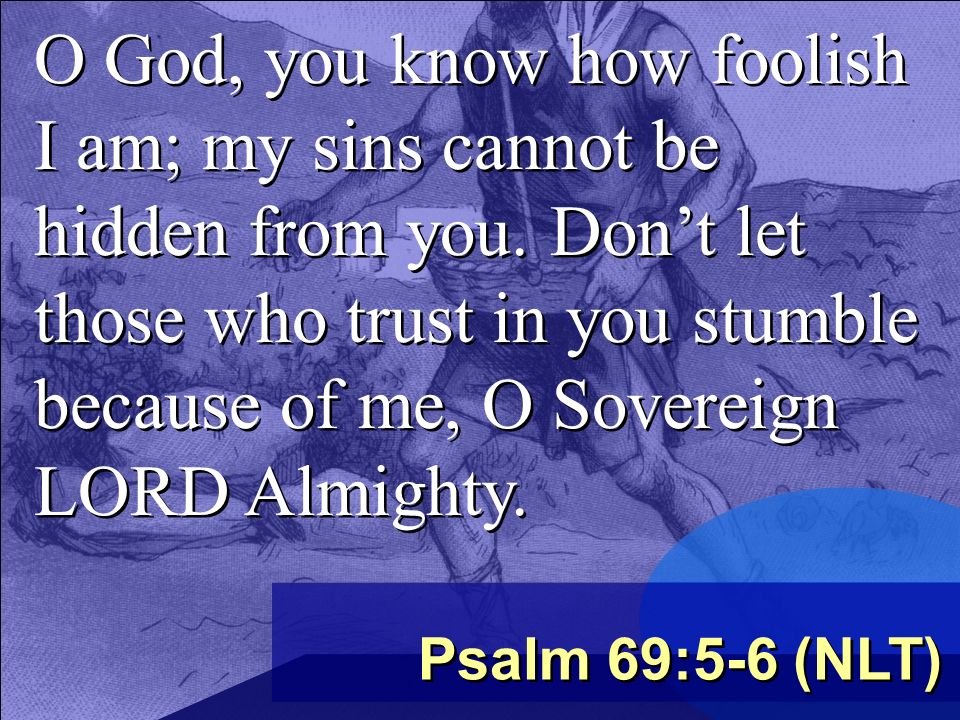 Day 2638 – Wisdom Nuggets – Psalm 69:1-8 – Daily Wisdom - Wisdom-Trek